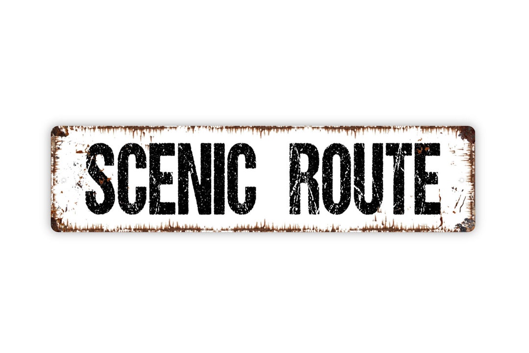Scenic Route Sign Rustic Metal Street Sign or Door Name - Etsy