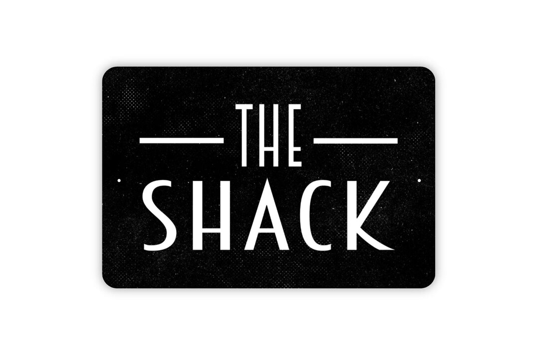 The Shack Sign - Metal Wall Art - Indoor or Outdoor - Etsy