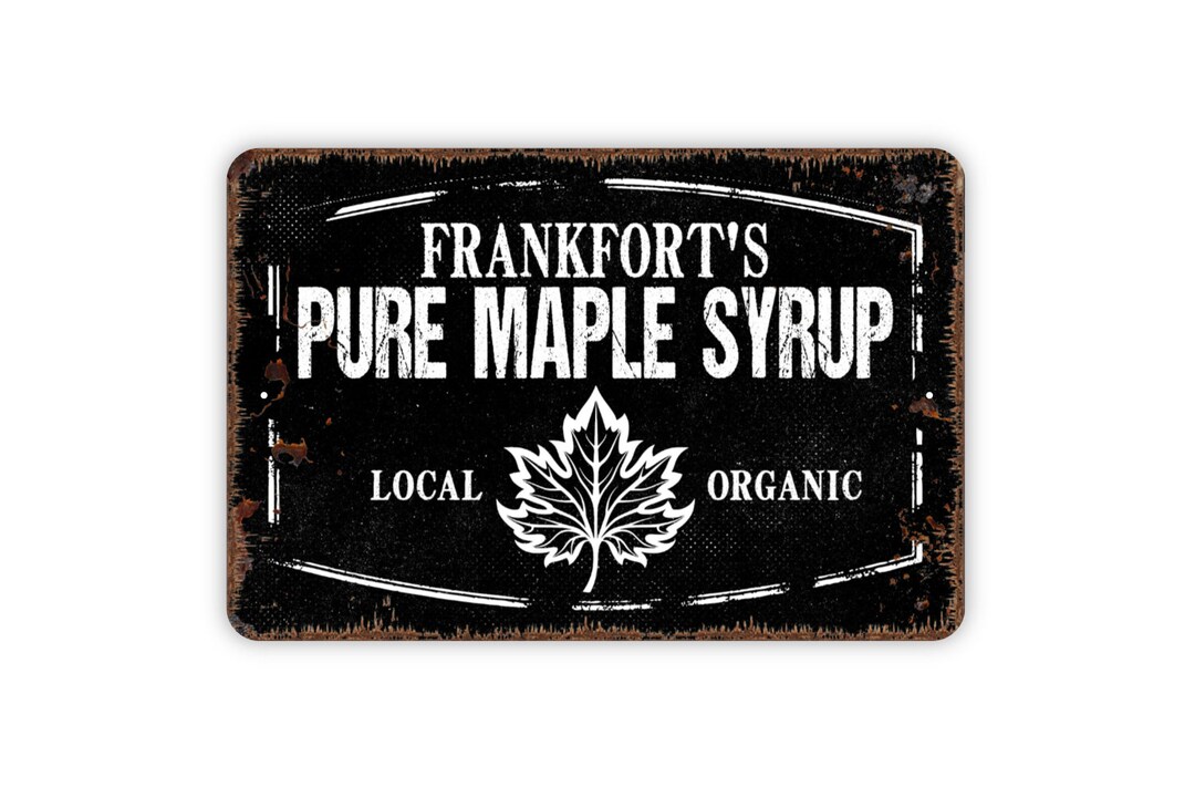 Personalized Pure Maple Syrup Sign - Custom Local Organic Metal Wall ...