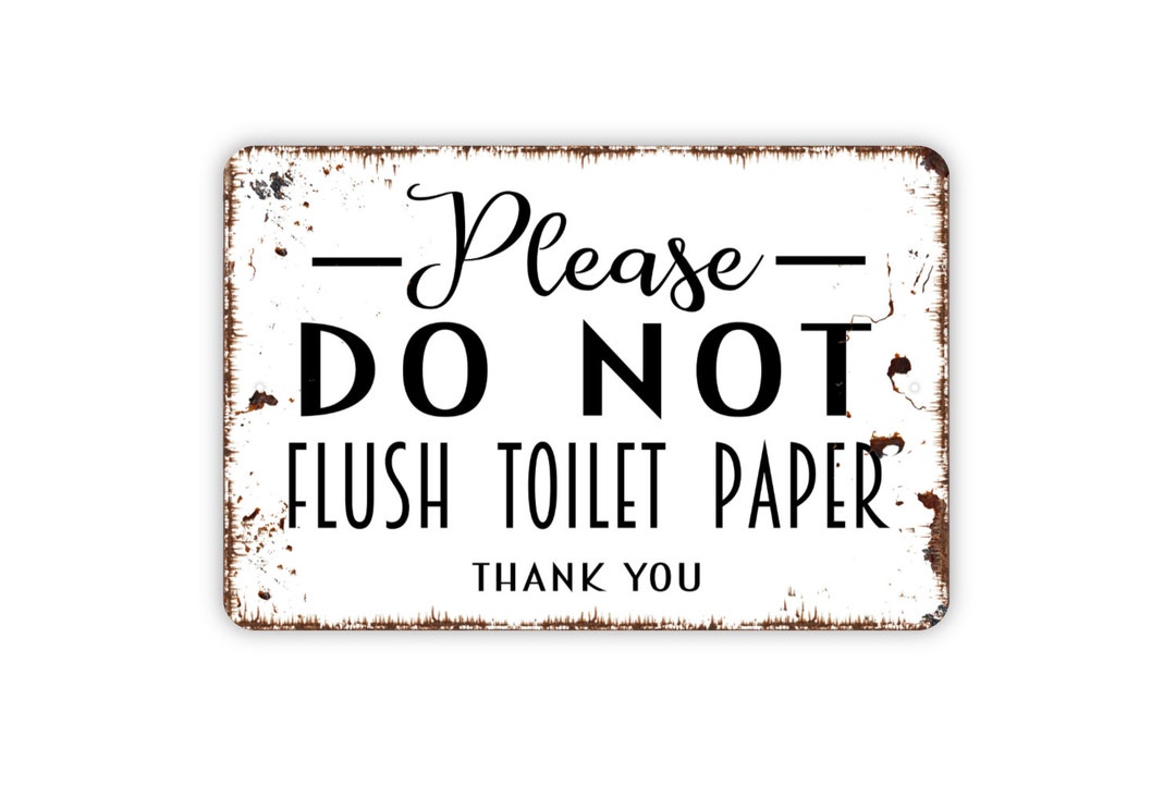 Please Do Not Flush Toilet Paper Thank You Sign Metal Wall Art Indoor ...