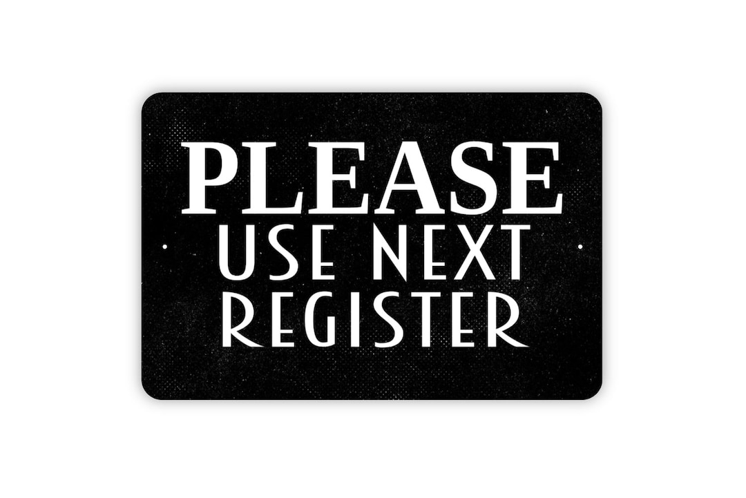 Please Use Next Register Sign - Lane Closed Modern Wall Art Indoor or ...