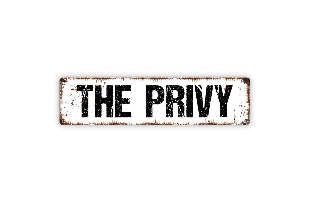 The Privy Sign - Bathroom Over the Toilet Funny Restroom Rustic Street ...