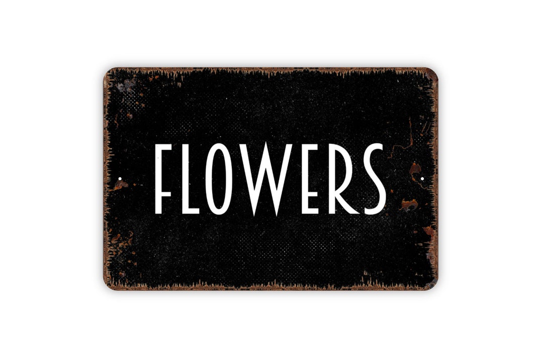 Flowers Sign - Metal Wall Art - Indoor or Outdoor - Etsy