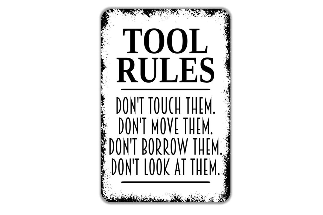Tool Rules Sign Dad's Garage or Workshop Funny Metal Indoor or Outdoor ...