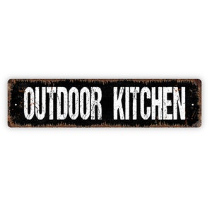 Outdoor Kitchen Sign - Backyard Grill Station Patio Rustic Street Metal ...