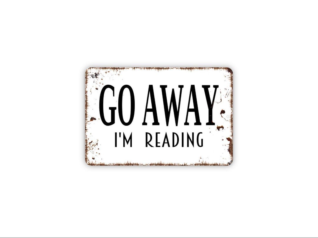 Go Away I’m Reading Sign | Funny Book Sign | Metal Wall Sign | Canvas ...