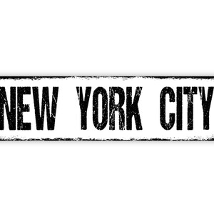 New York City Sign - Town City Rustic Distressed Grunge Street Metal ...