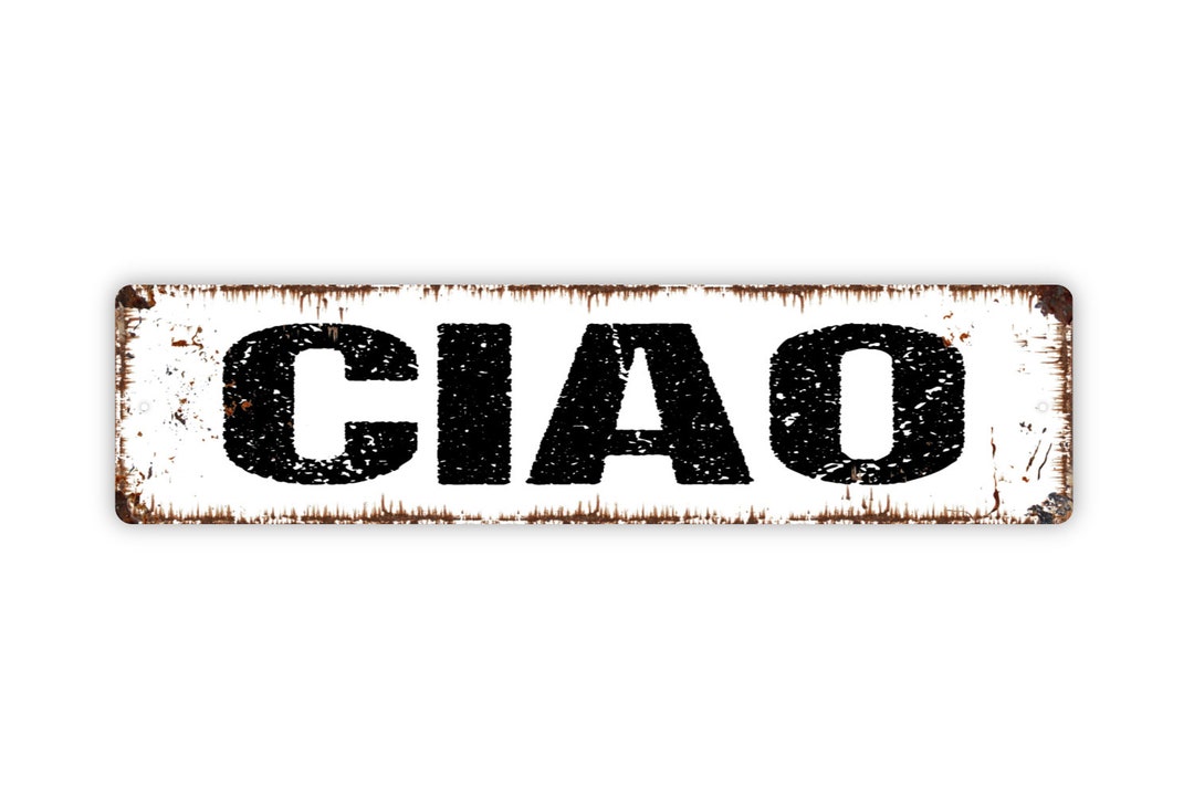 Ciao Sign Hello Goodbye Italian Greeting Welcome to Our Home - Etsy