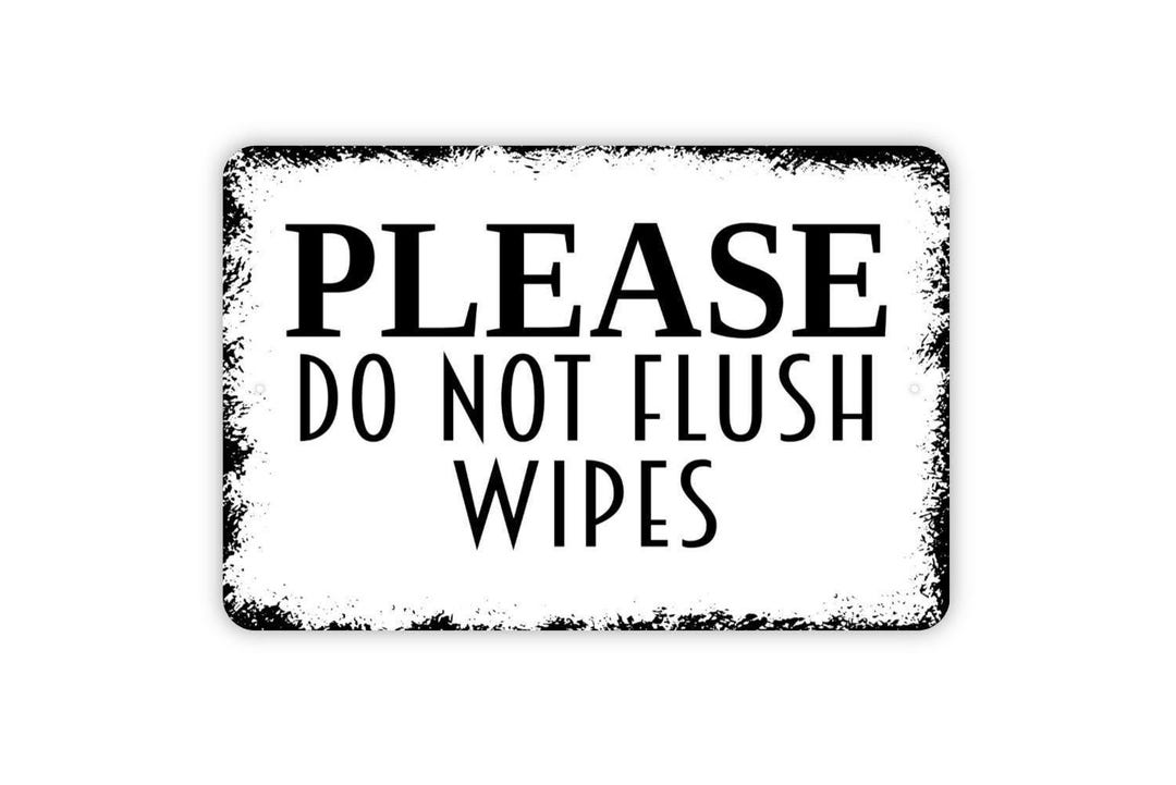 Please Do Not Flush Wipes Sign Funny Bathroom Sticker Metal Restroom ...