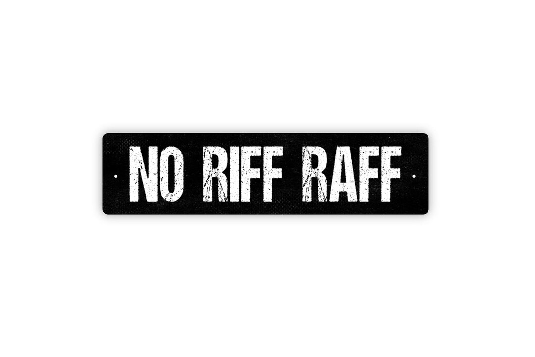 No Riff Raff Sign - Funny No Horseplay Fooling Around Jokes Rustic ...