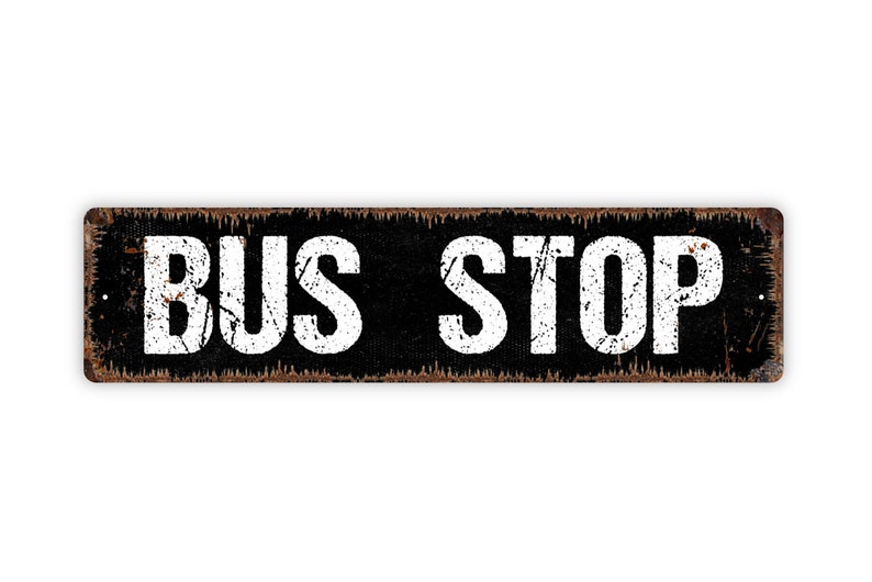 Bus Stop Sign Rustic Metal Street Sign or Door Name Plate - Etsy