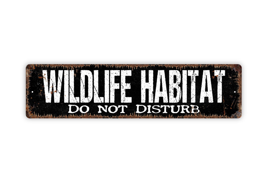 Wildlife Habitat Do Not Disturb Sign Beware Caution Do Not - Etsy