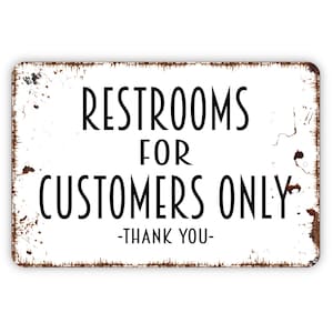 Restrooms for Customers Only Sign - Business Bathroom Metal Wall Art ...