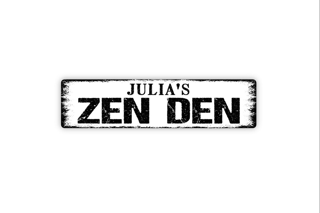 Personalized Zen Den Sign, Custom Metal Sign, Rustic Street Sign or ...
