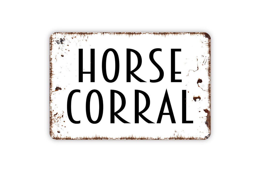 Horse Corral Sign, Metal Sign, Farmhouse Contemporary Modern Wall Metal ...