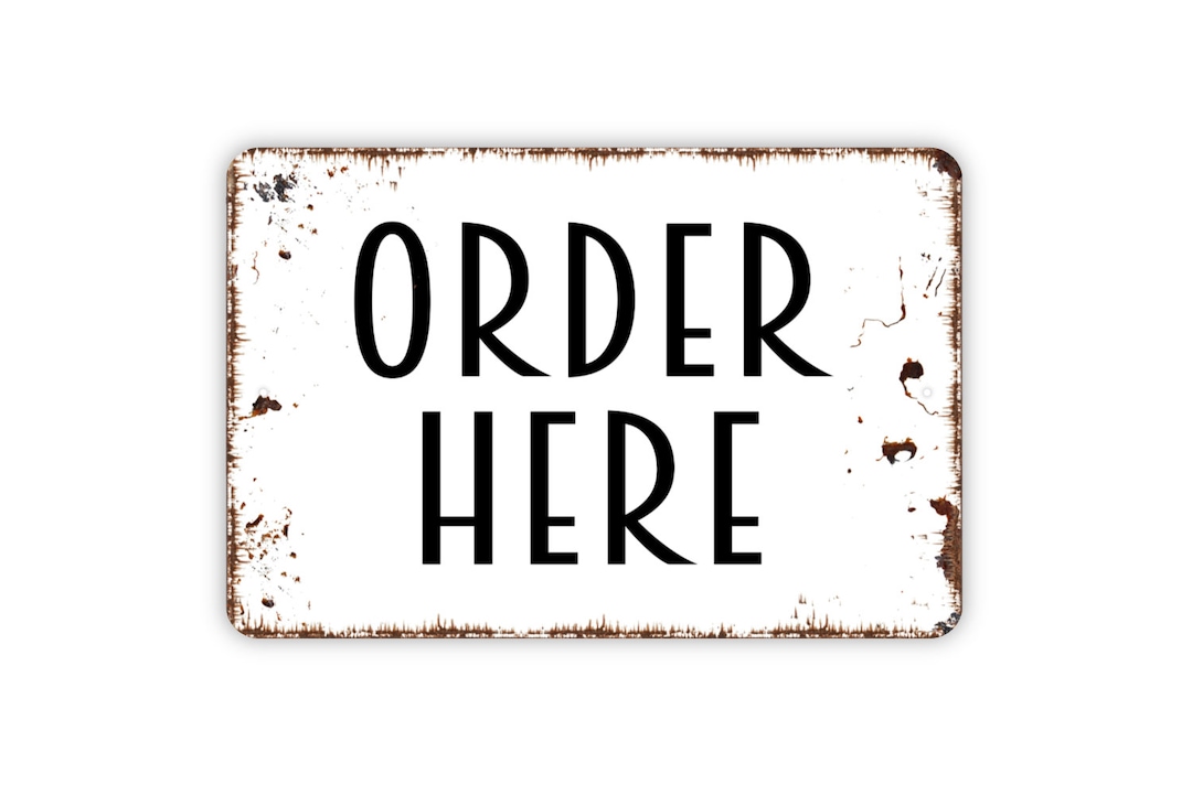 Order Here Sign, Metal Sign, Farmhouse Contemporary Modern Wall Metal ...