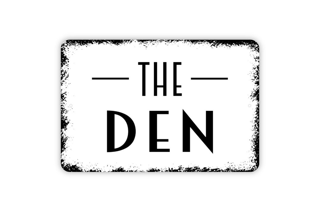 The Den Sign Metal Indoor Or Outdoor Wall Art Etsy