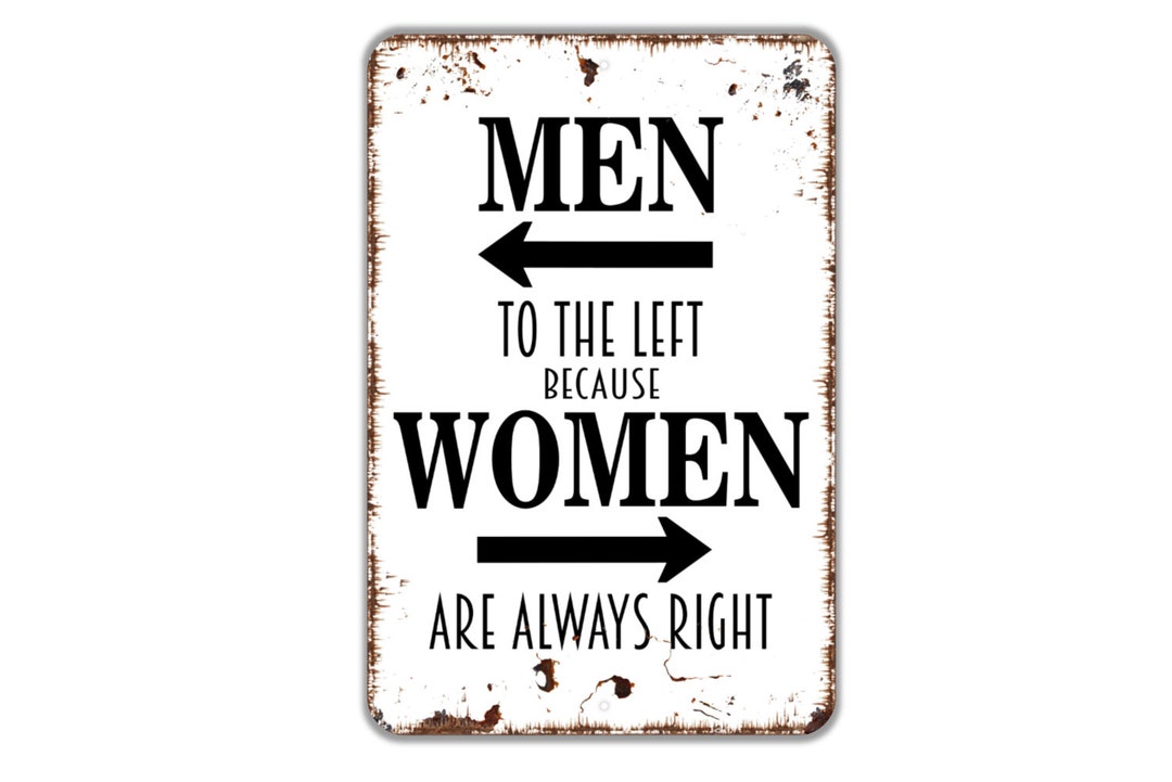 Men To The Left Because Women Are Always Right Sign Funny Bathroom