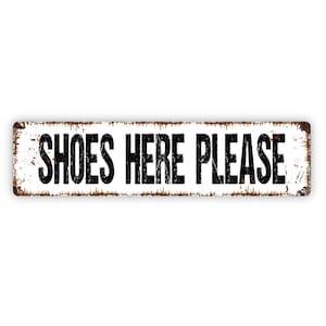 Shoes Here Please Sign - Welcome Come in No Shoes Allowed Place Shoes ...