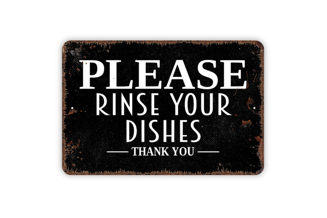 Please Rinse Your Dishes Thank You Sign - Clean Your Plate Rinse and ...