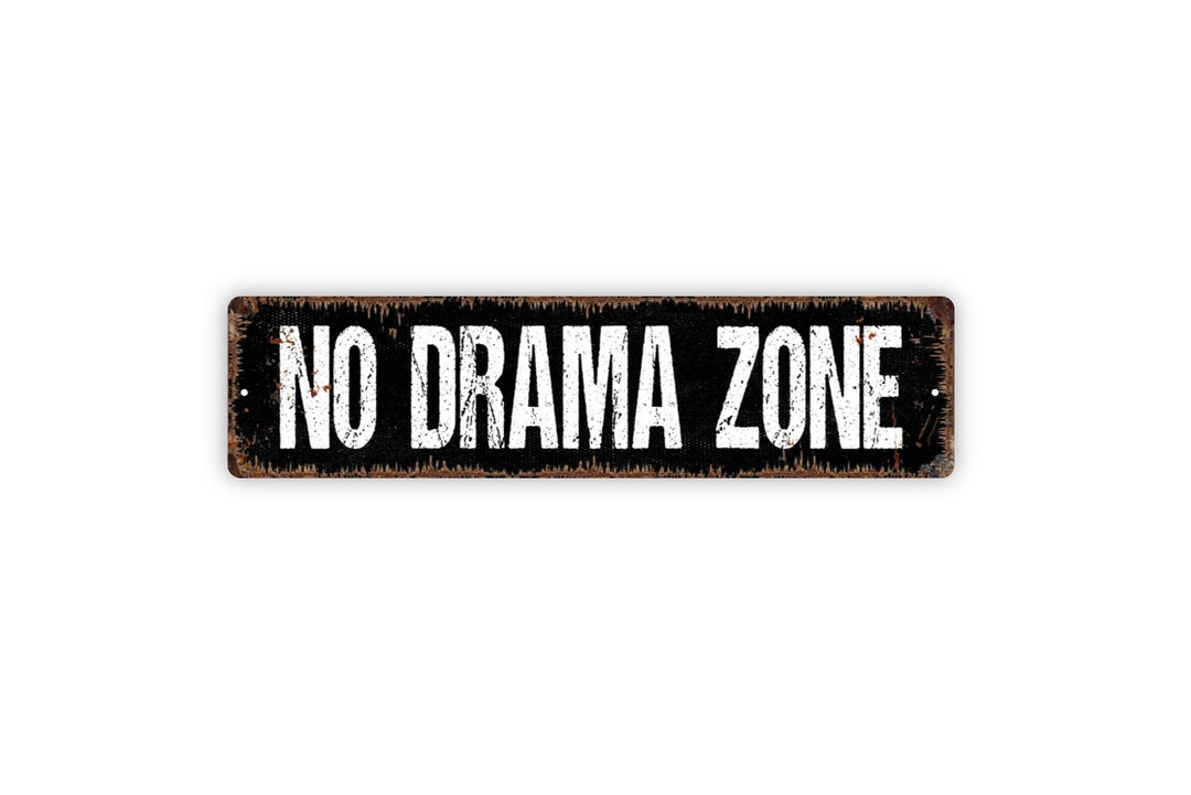 No Drama Zone Sign - No Gossip Girl Room Play Playhouse Rustic Street ...