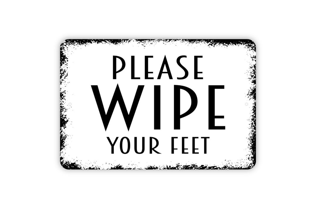 Please Wipe Your Feet Sign Welcome Metal Wall Art Indoor - Etsy