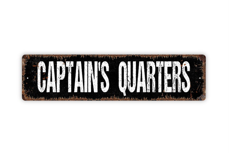 Captain's Quarters Sign Rustic Metal Street Sign or Door - Etsy