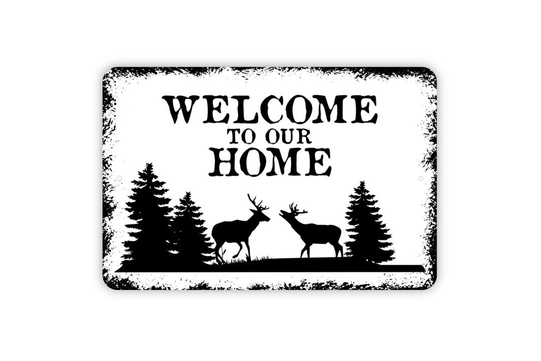 Welcome to Our Home With Buck Deer Scene Sign - Metal Indoor or Outdoor ...