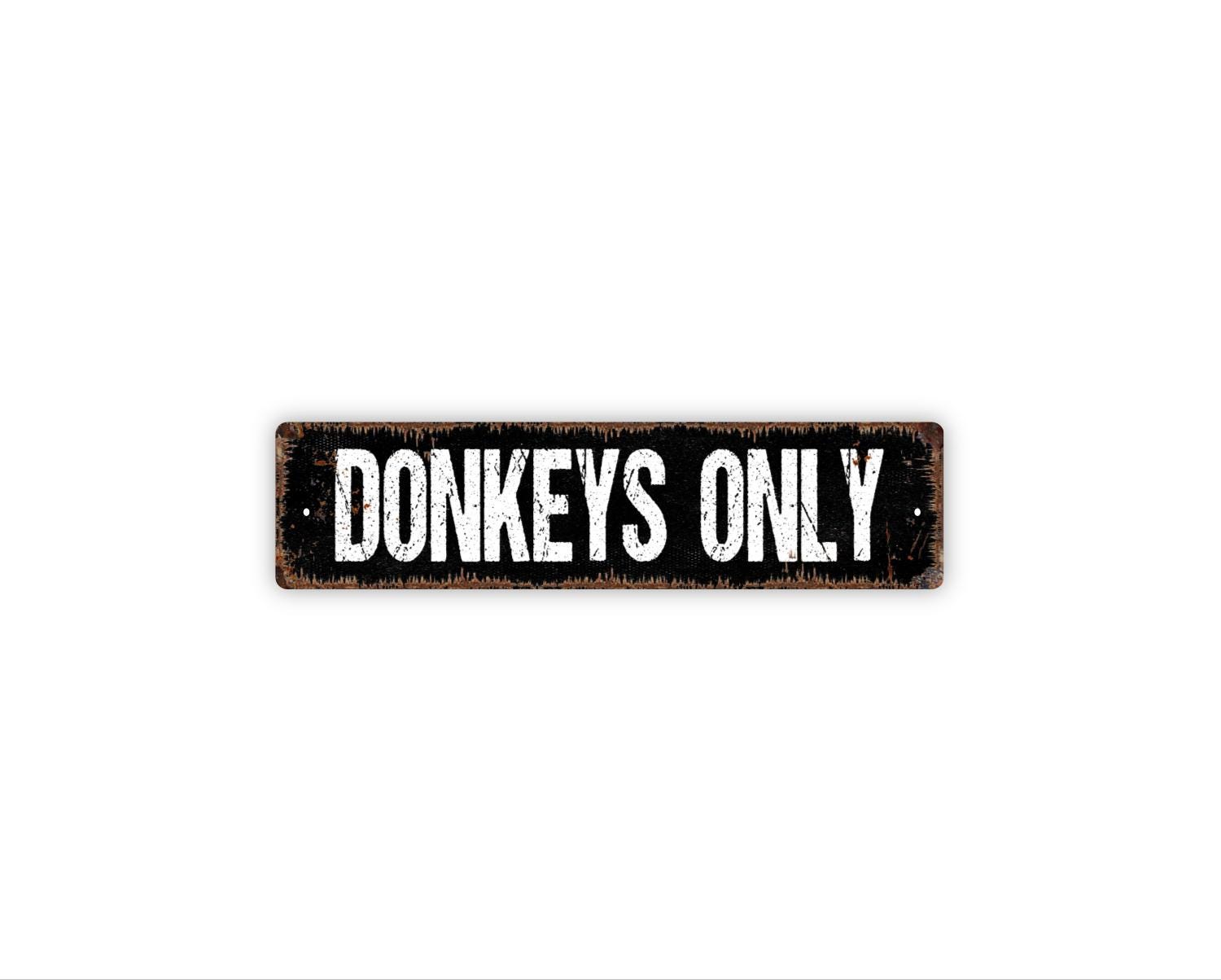 Donkeys Only Sign | Metal Farm Wall Decor for Barn, Pasture, Stable ...