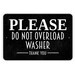 Please Do Not Overload Washer Thank You Sign - Laundry Instruction ...