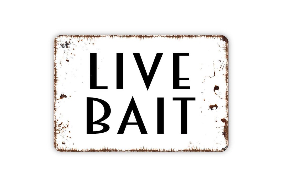 Live Bait Sign | Rustic Fishing Cabin Lake House Decor | Metal Sign or ...