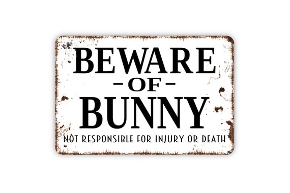 Beware of Bunny Sign Funny Rabbit Metal Sign Farmhouse - Etsy