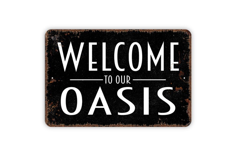 Welcome to Our Oasis Sign Metal Indoor or Outdoor Wall Art - Etsy