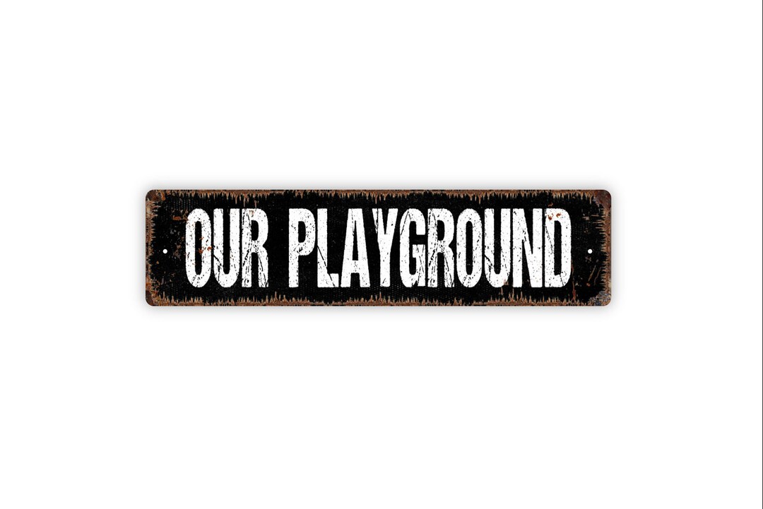 Our Playground Sign - Backyard Treehouse Fort Swing Set Play Toys Kids ...