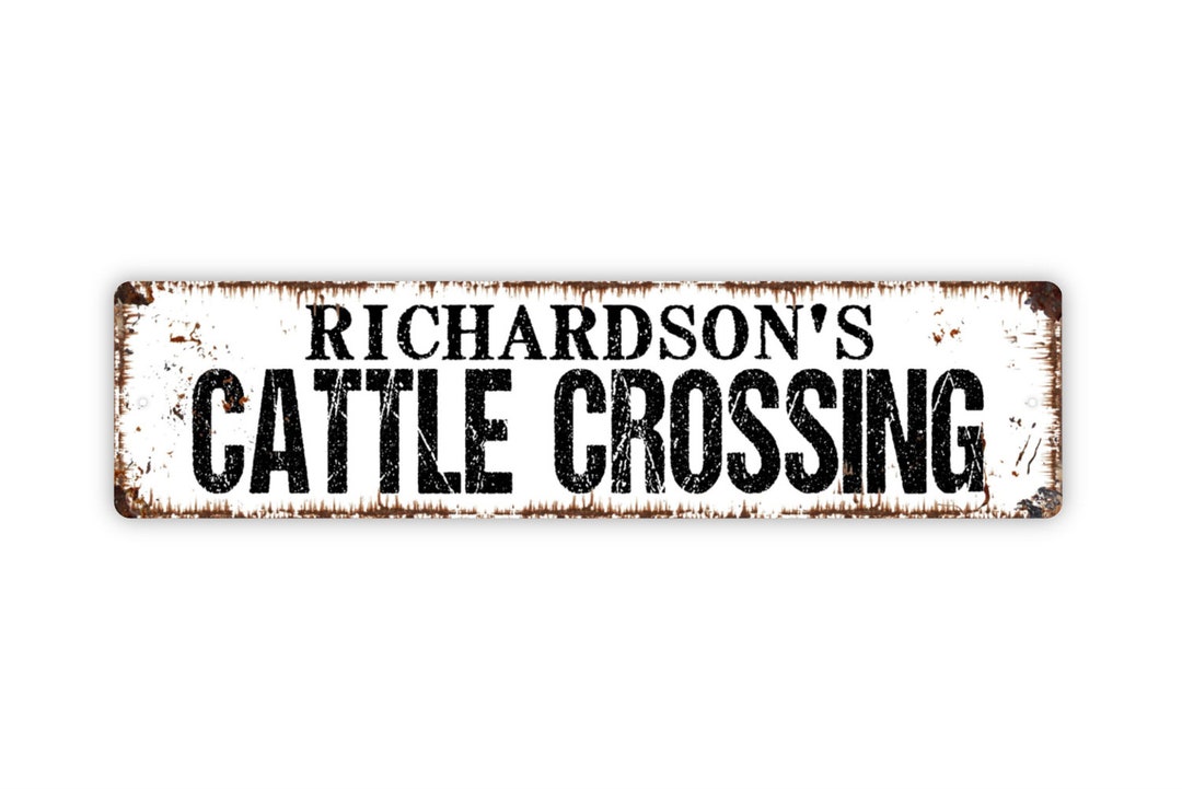 Personalized Cattle Crossing Sign, Custom Metal Sign, Rustic Street ...