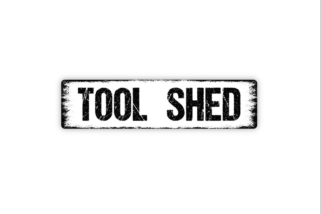 Tool Shed Sign - Workshop Garage Man Cave She Shed Storage Gardening ...