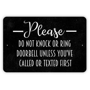Please Do Not Knock or Ring Doorbell Unless You've Called or Texted ...