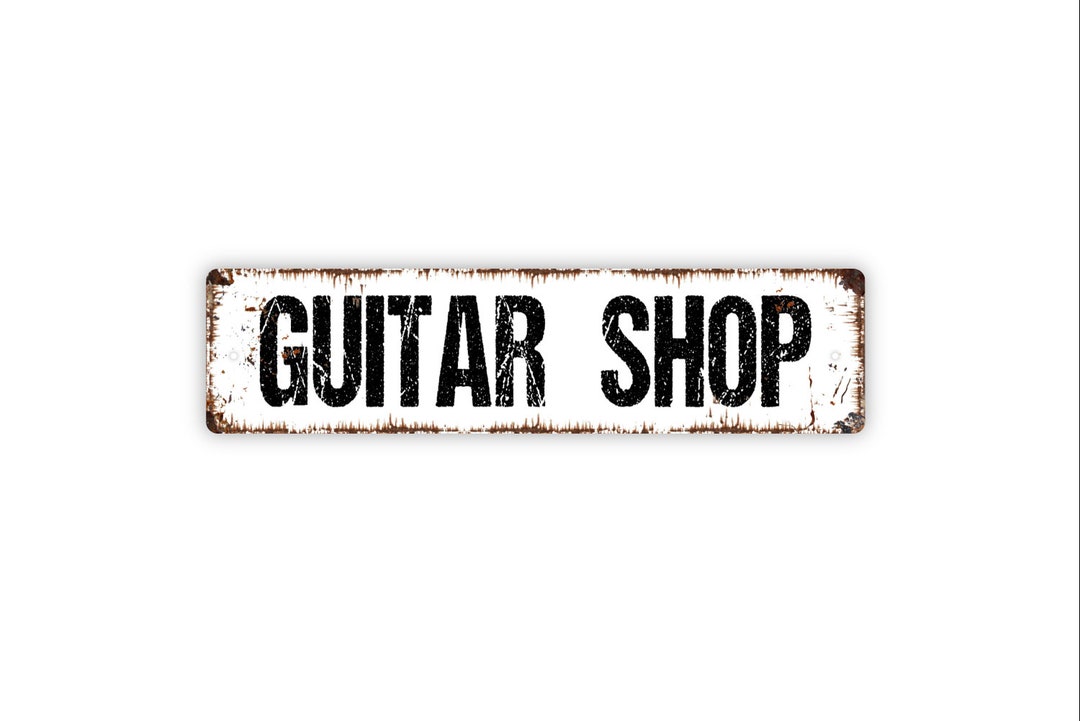 Guitar Shop Sign - Music Store Rustic Street Metal Sign or Door Name ...