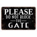 Please Do Not Block the Gate Sign - Metal Indoor or Outdoor Wall Art - Etsy