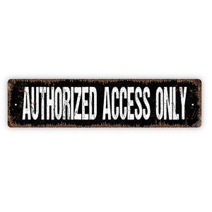 Authorized Access Only Sign - Personnel Only Owners Area No Entry ...