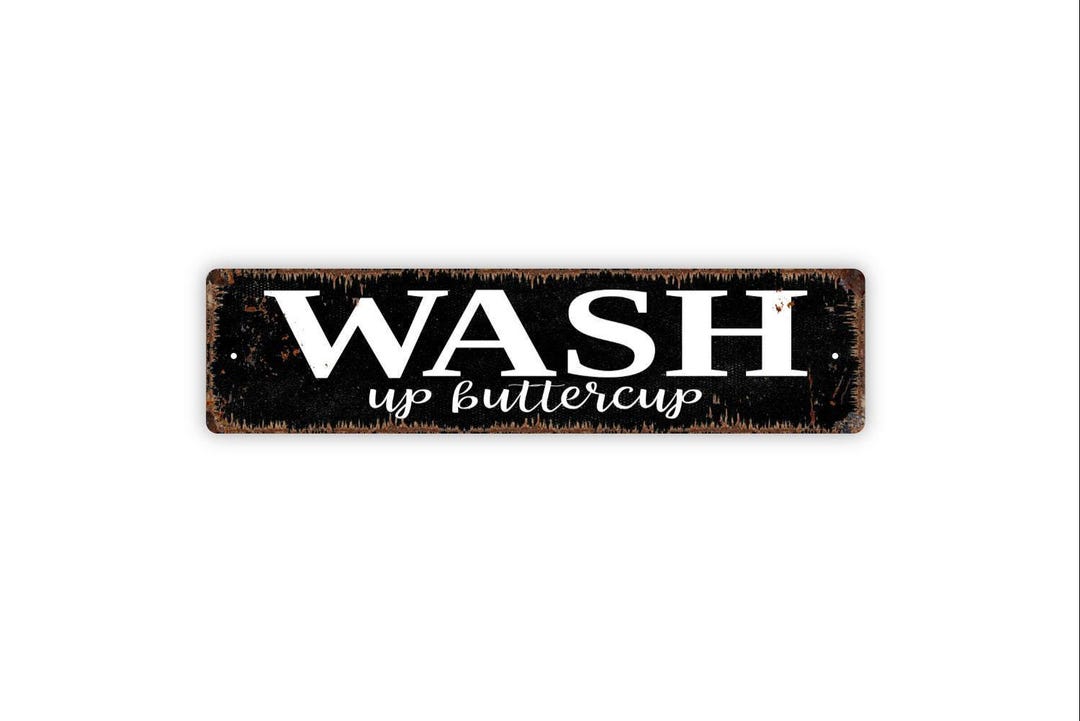 Wash up Buttercup Sign - Funny Bathroom Wall Decor - Restroom ...