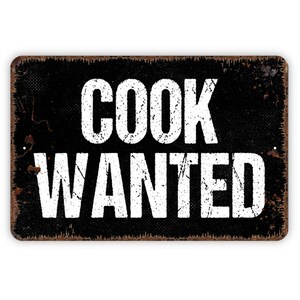 Cook Wanted Sign - Kitchen Metal Indoor or Outdoor Wall Art - Etsy