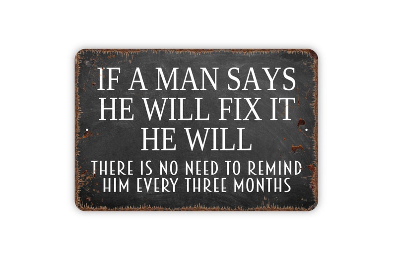 If A Man Says He Will Fix It He Will Sign Custom Funny Garage - Etsy
