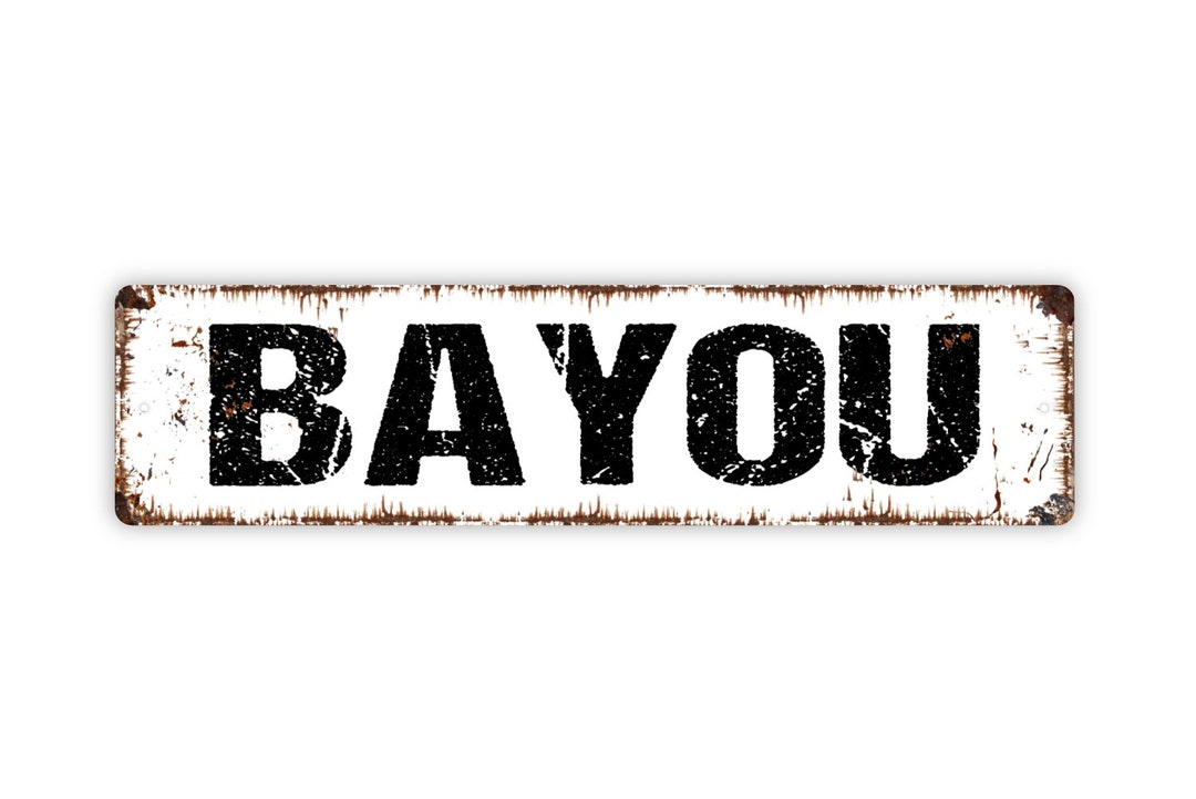Bayou Sign Marsh Land Swamp Lake River Marshy Outlet Rustic - Etsy