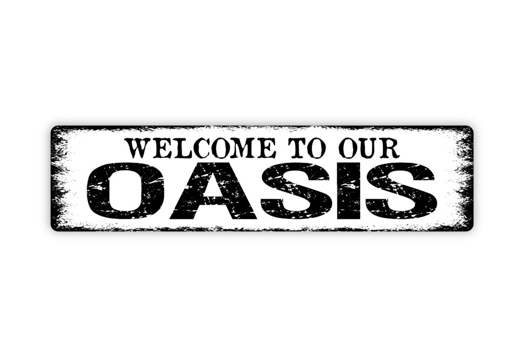 Welcome to Our Oasis Sign Rustic Street Sign or Door Name - Etsy