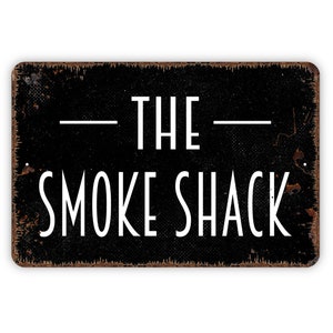 The Smoke Shack Sign - Metal Wall Art - Indoor or Outdoor - Etsy