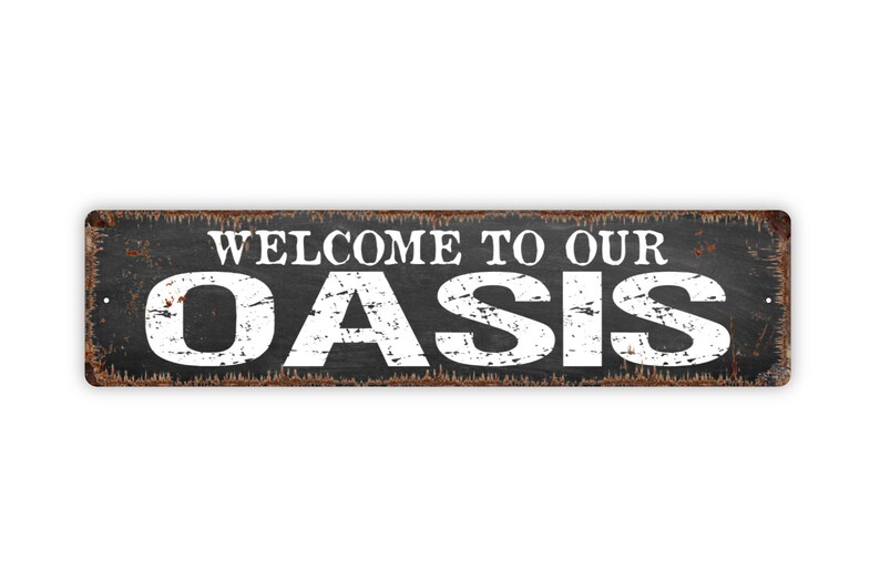 Welcome to Our Oasis Sign Rustic Street Sign or Door Name - Etsy