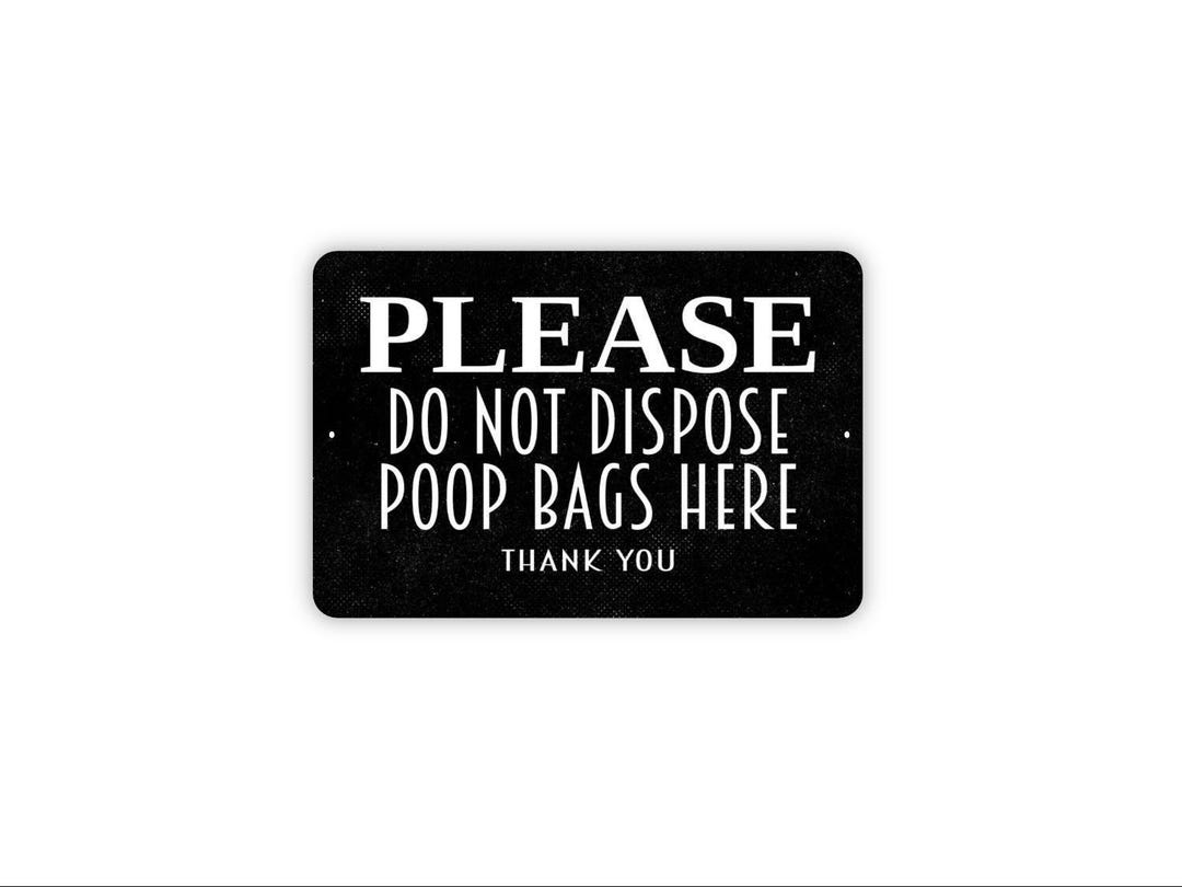 Please Do Not Dispose Poop Bags Here Sign – No Dog Waste Trash Can Yard ...