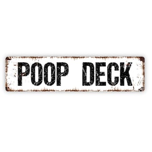 Poop Deck Sign - Bathroom Restroom Nautical Rustic Metal Street Sign or ...