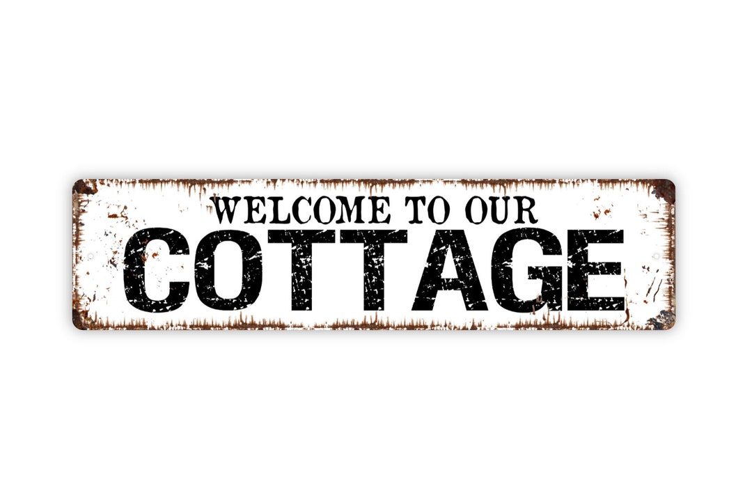 Welcome to Our Cottage Sign Rustic Metal Street Sign or Door - Etsy